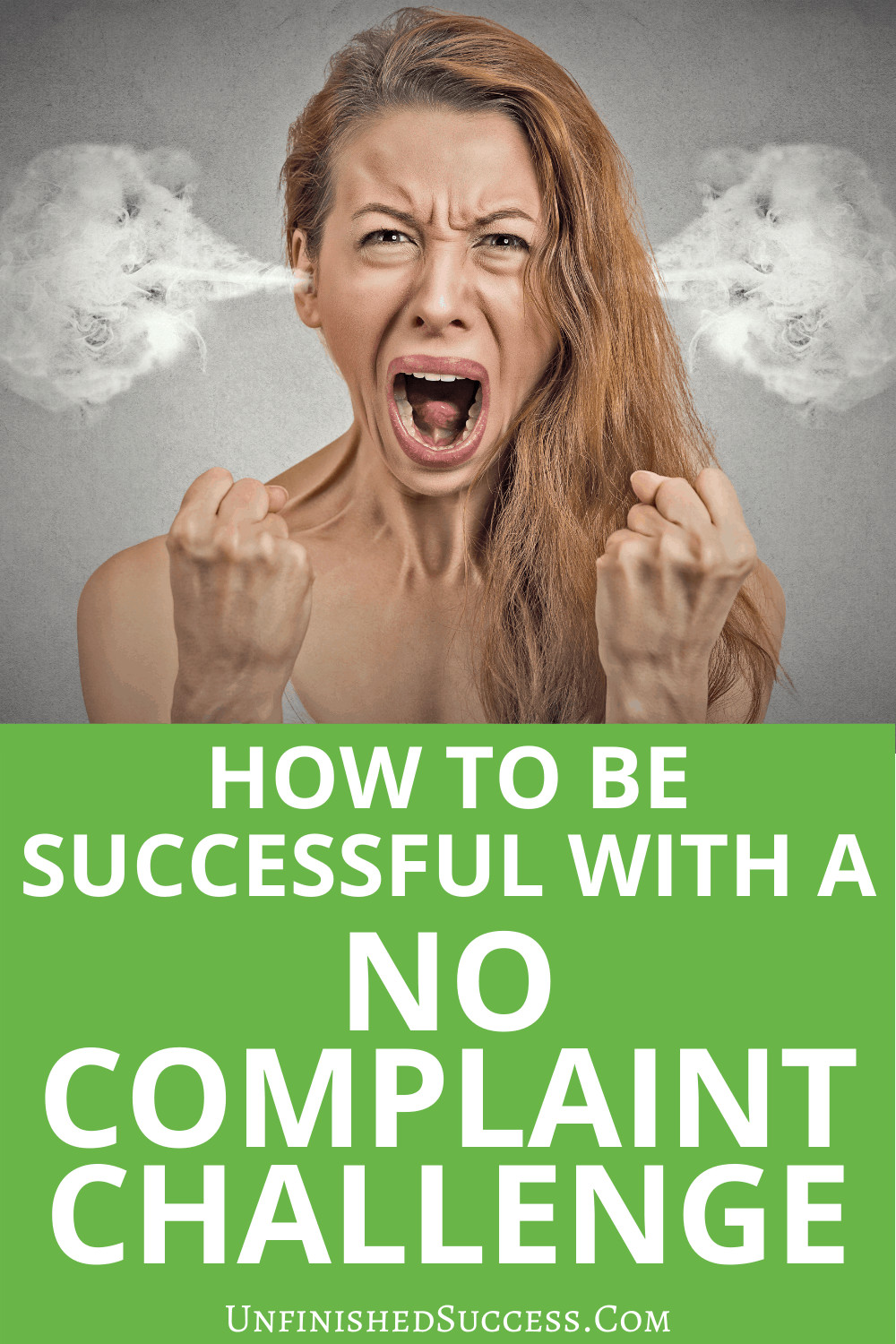 How To Be Successful With A No Complaint Challenge - Unfinished Success