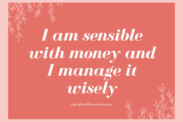 I am sensible with money and I manage it wisely - Unfinished Success