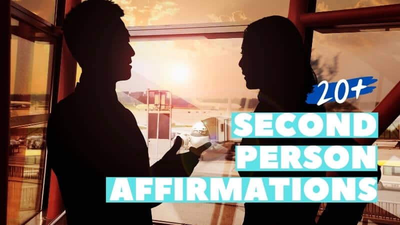 20+ Second Person Affirmations: What are they and how do they work ...