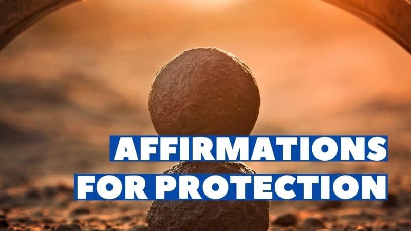218 Affirmations For Protection And Grounding - Unfinished Success