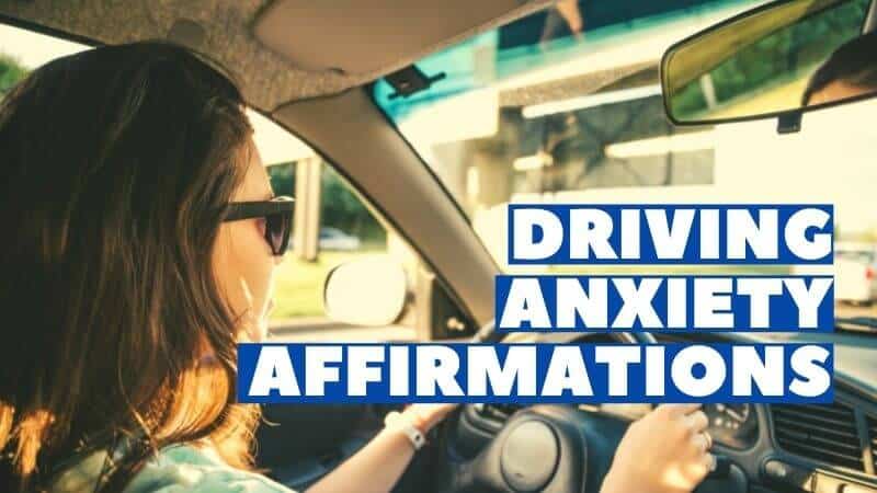 146 Affirmations for Driving Anxiety - Be a Confident Driver ...