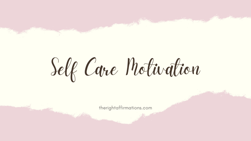 Struggling With Self Care Motivation? Not Anymore - Unfinished Success