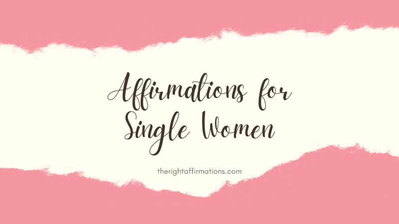 50 Affirmations for Single Women [BE POWERFUL] - Unfinished Success