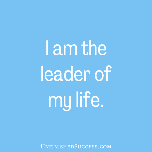 I-am-the-leader-of-my-life. - Unfinished Success
