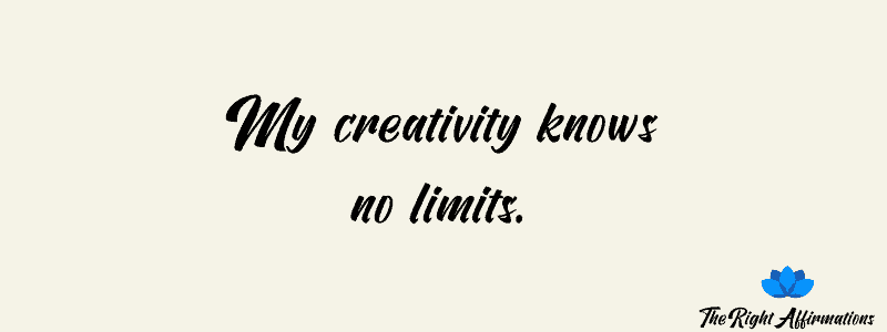 My creativity knows no limits. - Unfinished Success