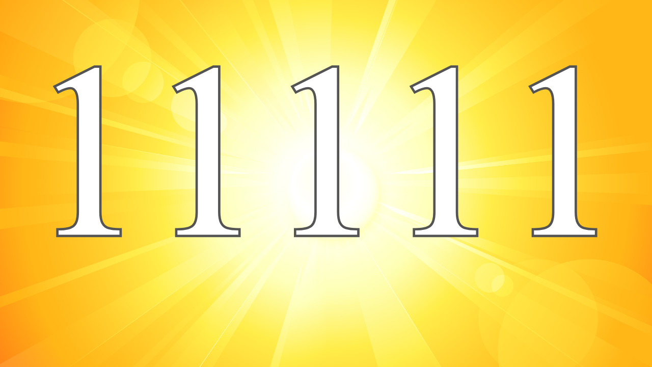 Angel Number 11111 Meaning And Significance - Unfinished Success