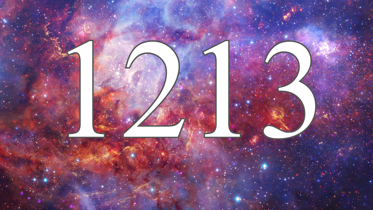 Angel Number 1213 Meaning And Its Significance - Unfinished Success