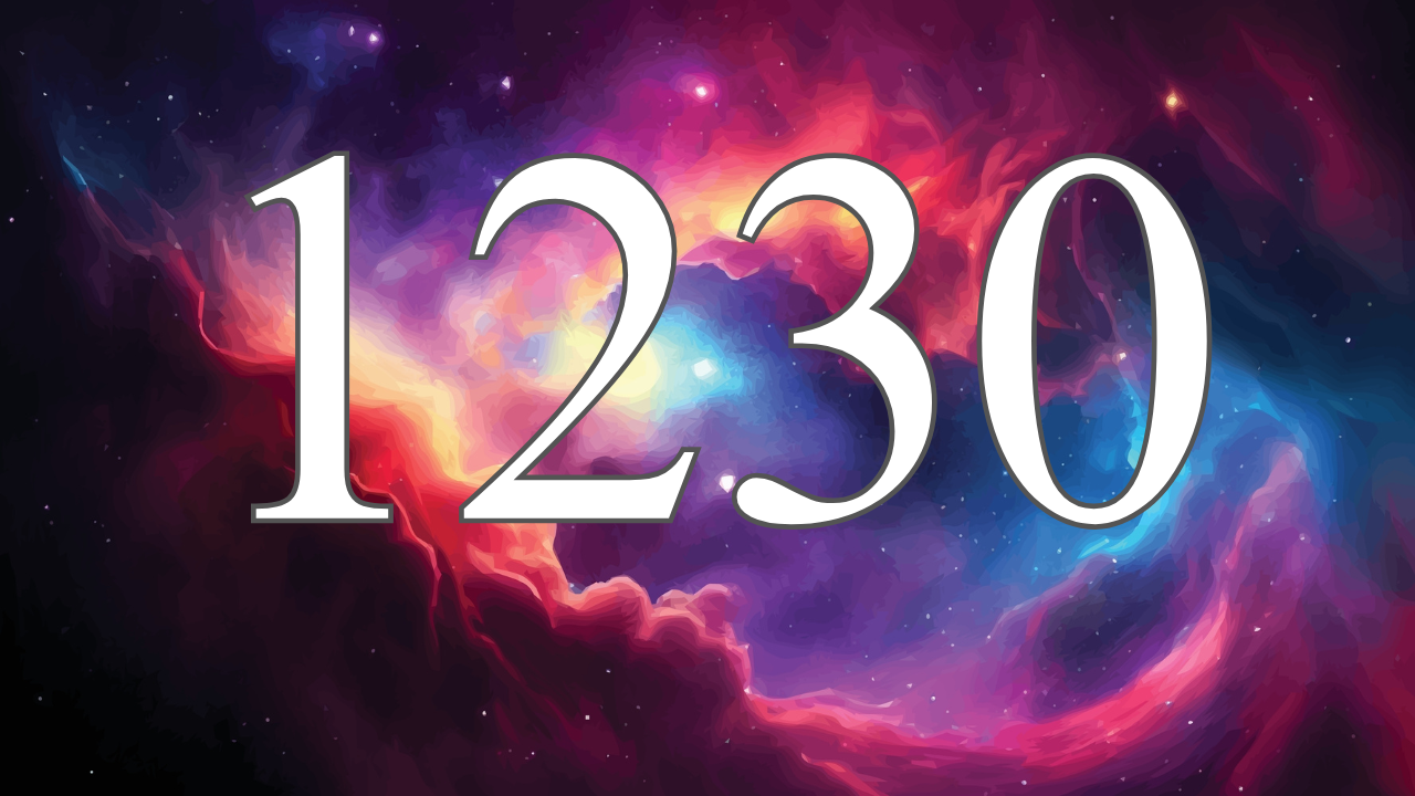 Angel Number 1230 Meaning And Its Significance - Unfinished Success