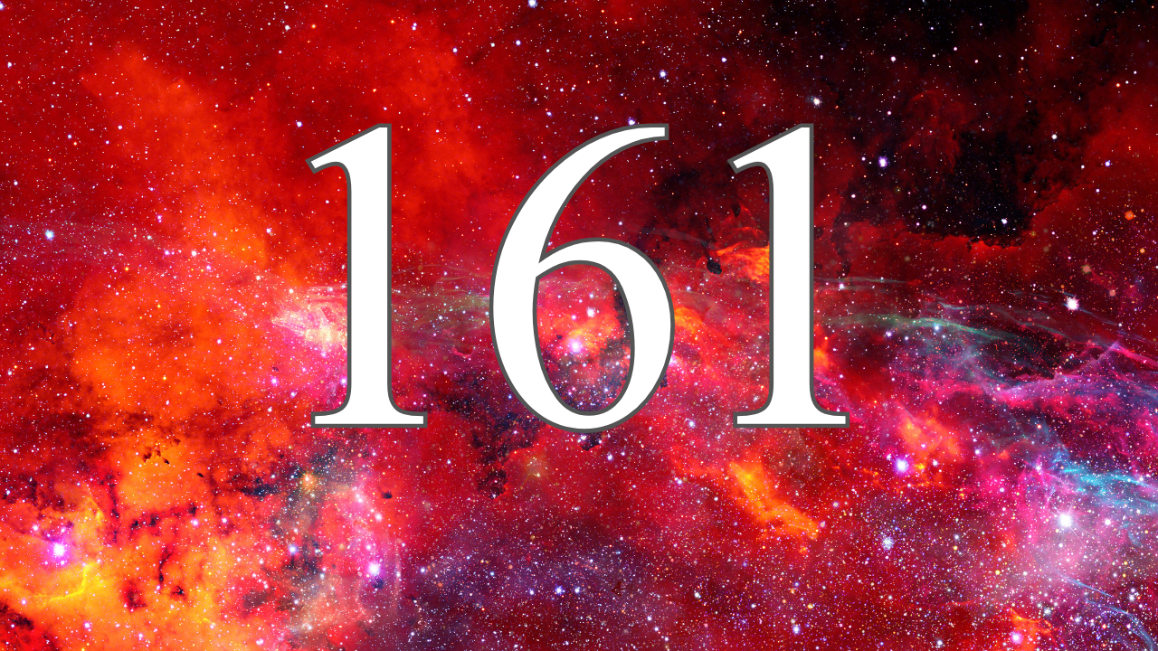 Angel Number 161 Meaning And Its Significance - Unfinished Success