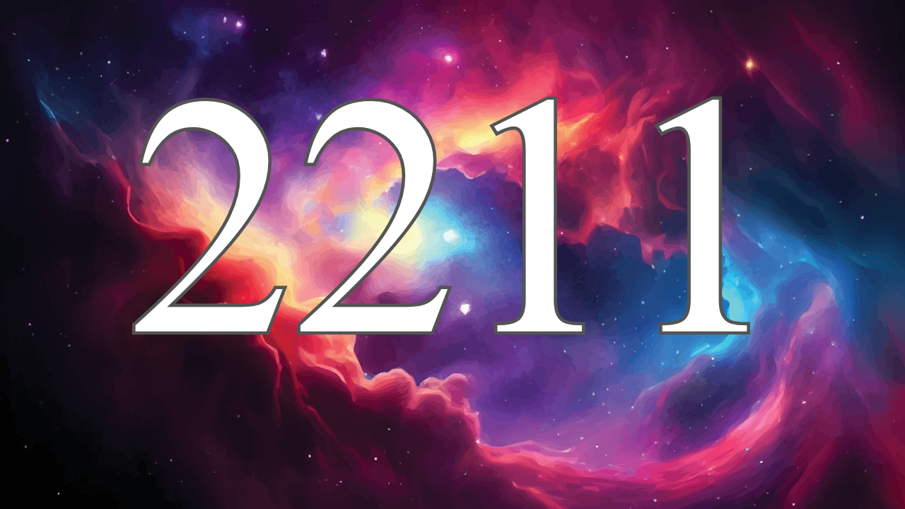 Angel Number 2211 Meaning And Its Significance in Life - Unfinished Success