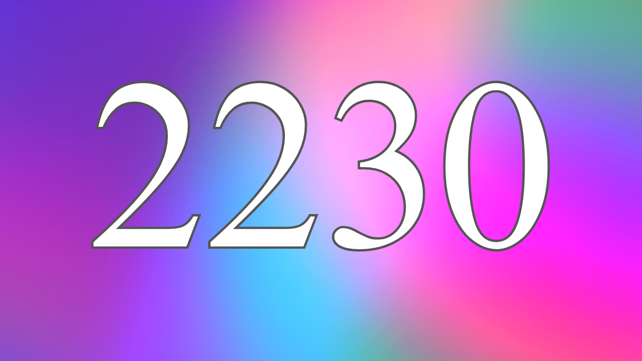 Angel Number 2230 Meaning and Significance - Unfinished Success