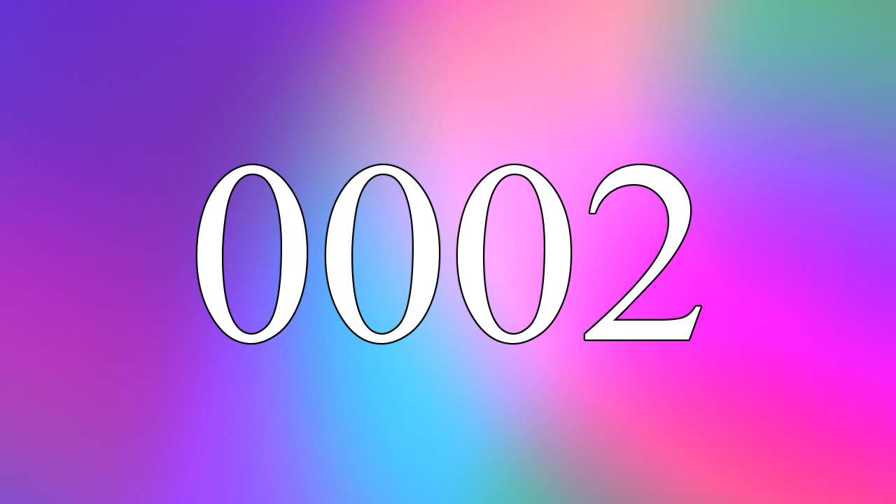 Angel Number 0002 Meaning And Spiritual Significance - Unfinished Success