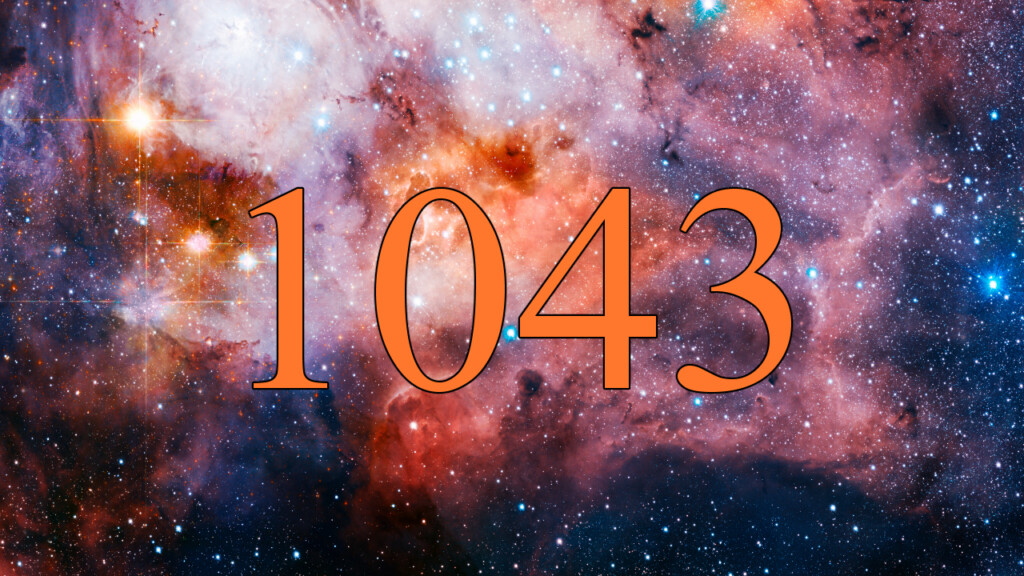 Angel Number 1043 Meaning And Significance - Unfinished Success
