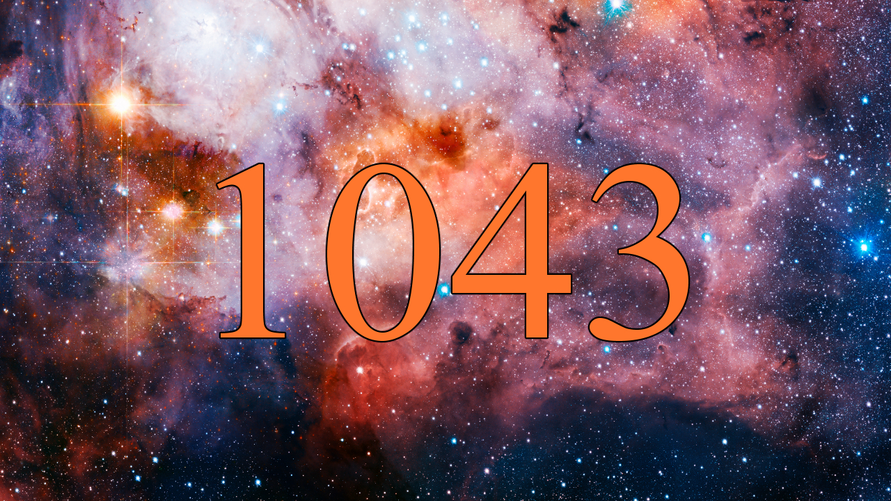 Angel Number 1043 Meaning And Significance - Unfinished Success